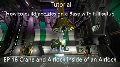Space Engineers Tutorial How To Build Design A Base With Full Setup Ep