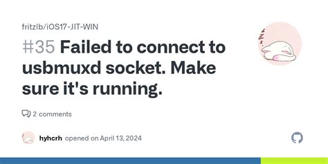 Failed To Connect To Usbmuxd Socket Make Sure Its Running · Issue 35 · Fritzlbios17 Jit Win