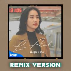 L Anh Remix Version Ph M L Ch Bmz L I B I H T T I Nh C Zing Mp