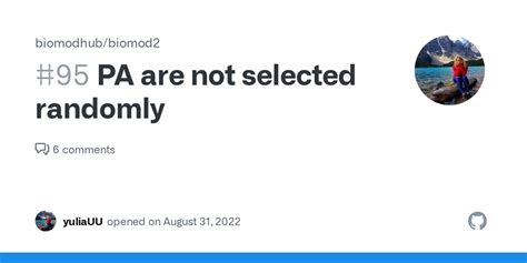 pa are not selected randomly · issue 95 · biomodhub biomod2 · github