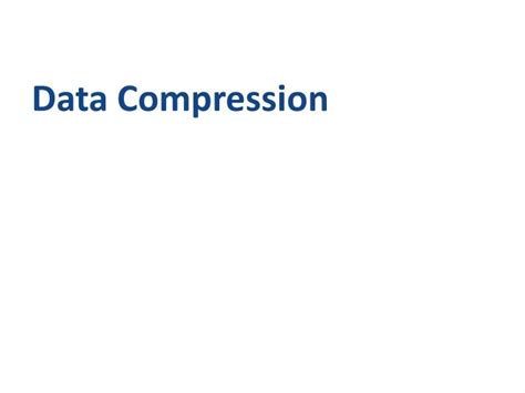 Ppt Image Data Compression And Its Methods Powerpoint Presentation Free Download Id 9474198