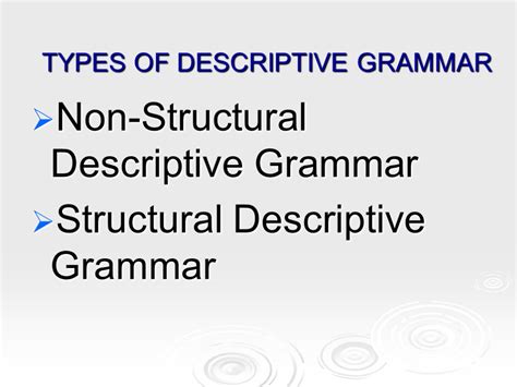 Descriptive Grammar Definition It Is A Grammar That