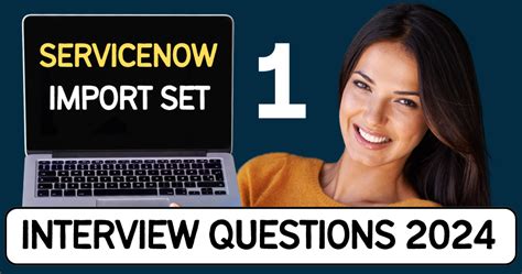 Servicenow Import Set Interview Questions Part 1 Servicenow Spectaculars