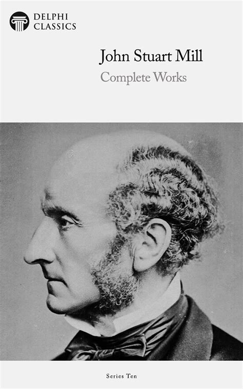 John Stuart Mill Delphi Classics
