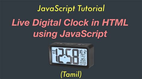 Live Digital Clock In Html Using Javascript Live Tamil Youtube