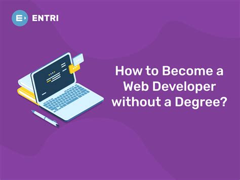 How To Become A Web Developer Without A Degree Entri Blog
