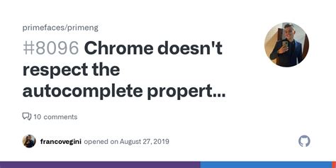 Chrome Doesnt Respect The Autocomplete Property Of The P Autocomplete
