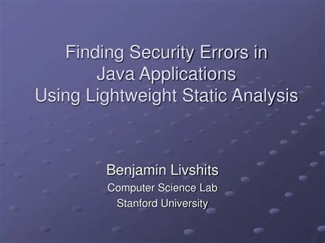 Ppt Finding Security Errors In Java Applications Using Lightweight