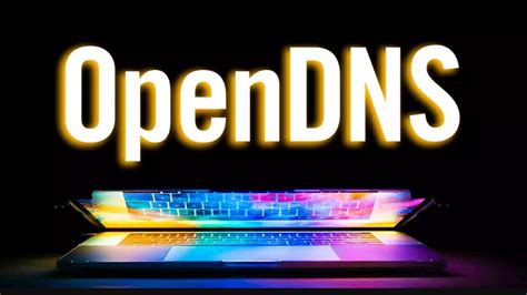 Complete Guide On What Is Opendns Security And Configuration