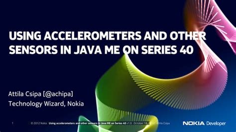 Using Sensors In Java Me Apps On Series 40 Ppt