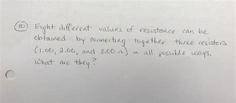 Solved Eight Different Value If Resistance Can Be Obtained Chegg Com