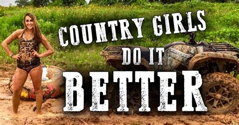 These 8 Reasons Prove Country Girls Do It Better Luckless Outfitters