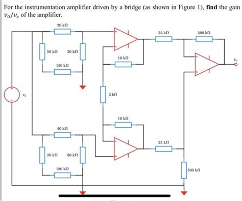 Solved For The Instrumentation Amplifier Driven By A Bridge