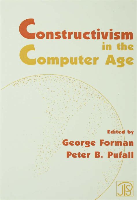 Constructivism In The Computer Age 1st Edition Premiumjs Store