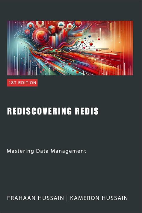 Rediscovering Redis Mastering Data Management Softarchive