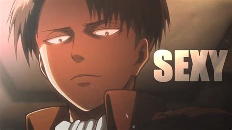 Sexy Levi Levi Rivaille Sexy Overload Snk Youtube