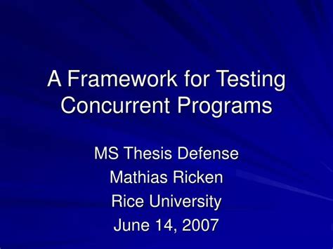 Ppt A Framework For Testing Concurrent Programs Powerpoint