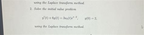 Solved Using The Laplace Transform Method2 ﻿solve The