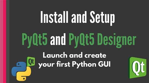 Install And Setup PyQt5 And Qt Designer PyQt5 Tutorial Tutorial Gui Design Installation