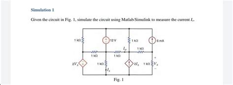 Solved Simulation 1 Given The Circuit In Fig 1 Simulate