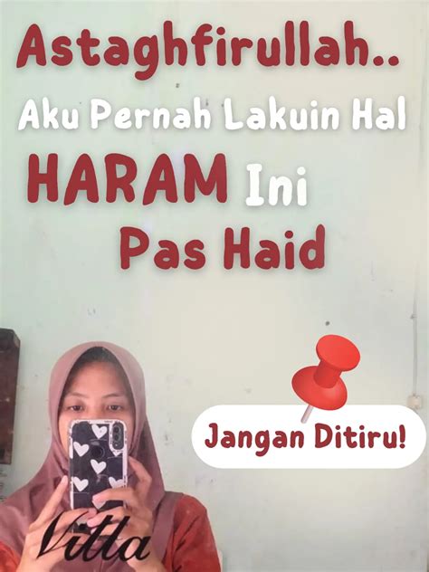 Jangan Ditiru‼️ Ini Hal2 Haram Bagi Perempuan Haid Galeri Diposting