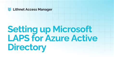 Setting Up Microsoft Laps For Azure Active Directory Lithnet Access Manager