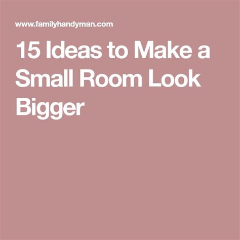 15 Ideas To Make A Small Room Look Bigger Small Room Room Small