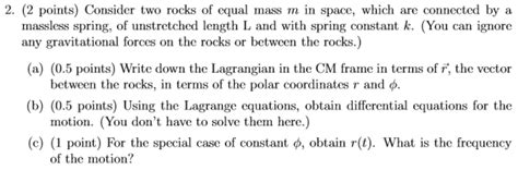 Solved 2 2 Points Consider Two Rocks Of Equal Mass M In