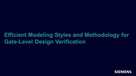 Efficient Modeling Styles And Methodology For Gate Level Design