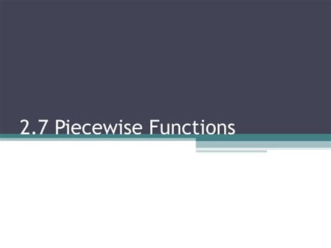 2 7 Piecewise Functions Ppt Science