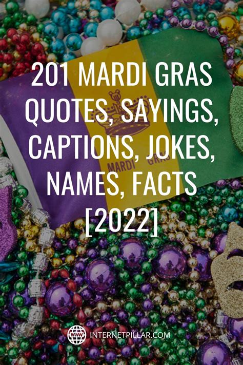 201 Mardi Gras Quotes Sayings Captions Jokes Names Facts 2022