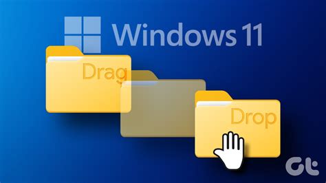 6 ways to fix drag and drop not working in windows 11 guiding tech
