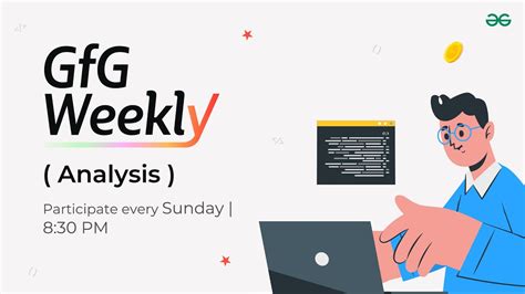 Gfg Weekly Coding Contest 183 Post Analysis Geeksforgeeks Practice Youtube