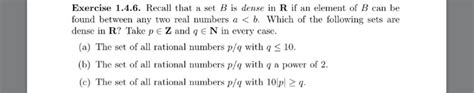 solved recall that a set b is dense in r if an element of b