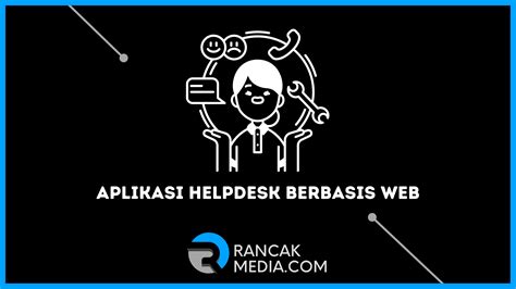 Aplikasi Helpdesk Berbasis Web Untuk Bisnis