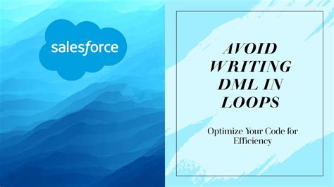 Why You Should Avoid Writing Dml Statements In A Loop
