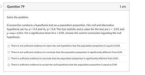 Solved Question 79 1 Pts Solve The Problem A Researcher Chegg Com