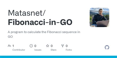 GitHub Matasnet Fibonacci In GO A Program To Calculate The Fibonacci Sequence In GO