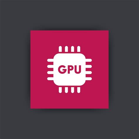 Premium Vector Gpu Icon Graphics Processing Unit Vector Sign Gpu