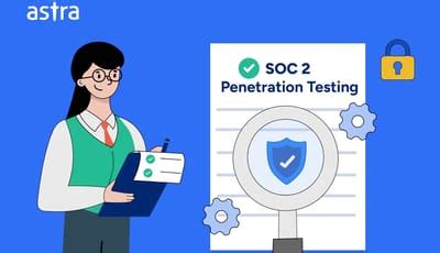 SOC 2 Archives Astra Security Blog