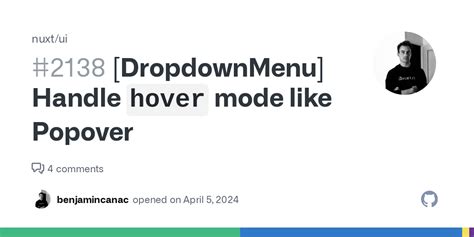 Dropdownmenu Handle `hover` Mode Like Popover · Issue 2138 · Nuxtui