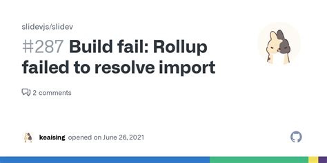 Build Fail Rollup Failed To Resolve Import · Issue 287 · Slidevjsslidev · Github