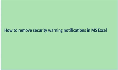 How To Remove Security Warning Notifications In Ms Excel Basic Excel