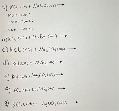 Solved KCL Aq NaNO Aa Molecular Total Ionic Net Ionic Chegg Com