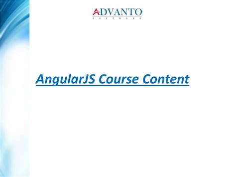 Ppt Angular Js Training In Pune Course Content Of Advanto Software