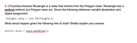 Solved 3 15 Points Assume Rectangle Is A Class That