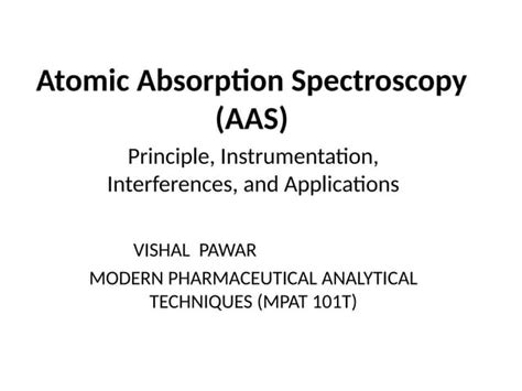 Atomic Absorption Spectroscopy Aas Pptx