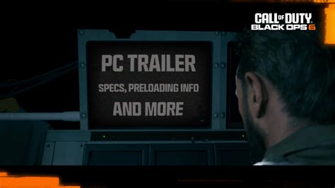 Call Of Duty Black Ops 6 Pc Trailer Specs Preloading Info