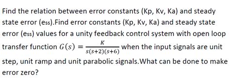 solved find the relation between error constants kp kv
