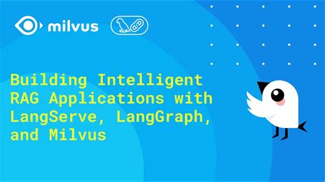 Building Intelligent Rag Applications With Langserve Langgraph And